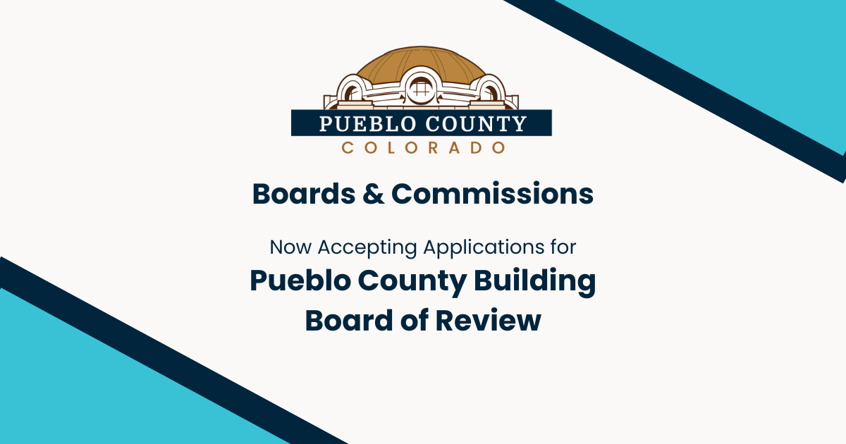 Accepting Applications for Pueblo County Building Board of Review ...